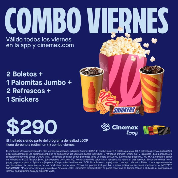 Dos boletos y todo lo que te incluye el combo viernes Cinemex